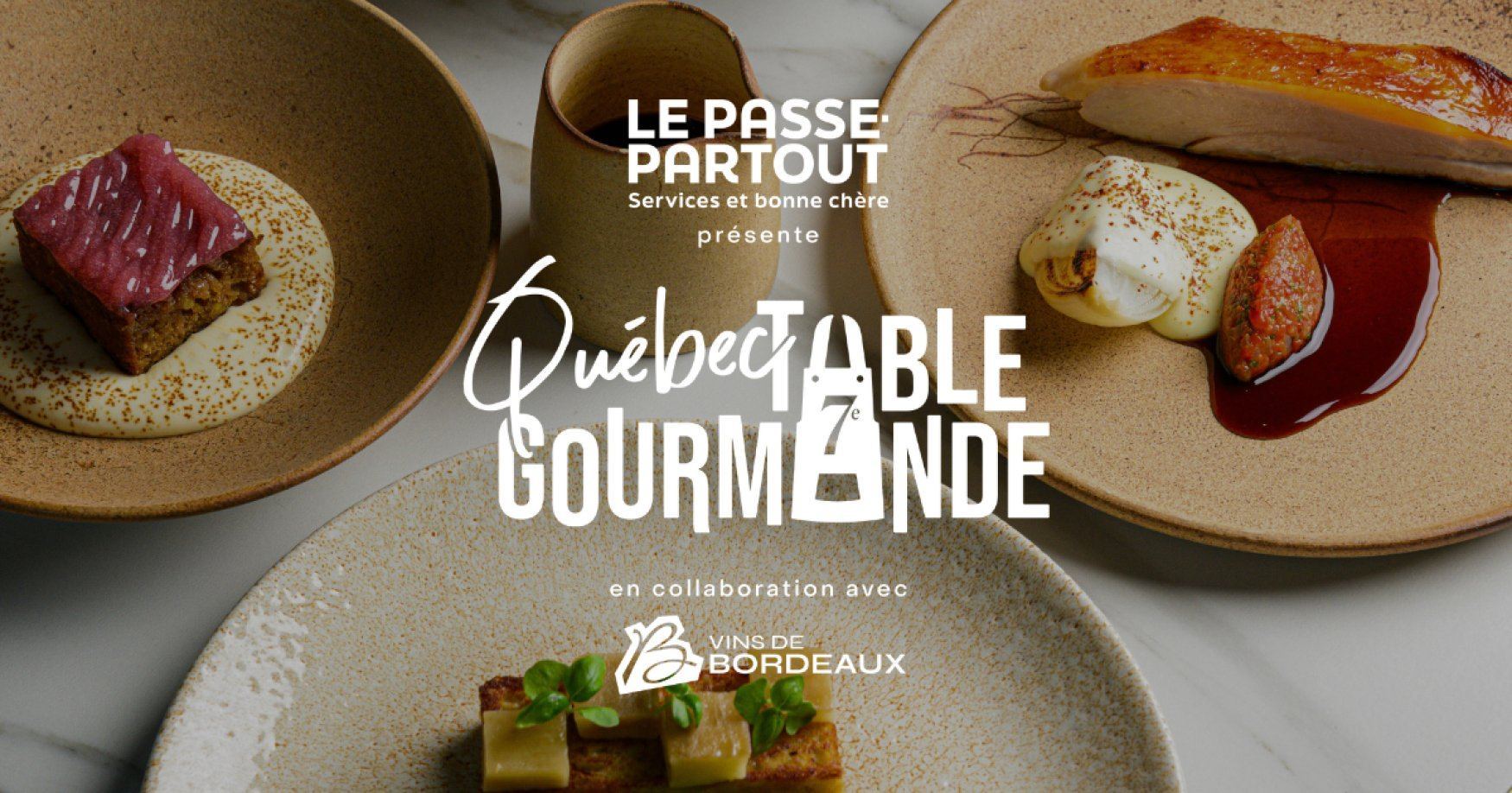 Québec Table Gourmande Revient pour Sa 7e édition!